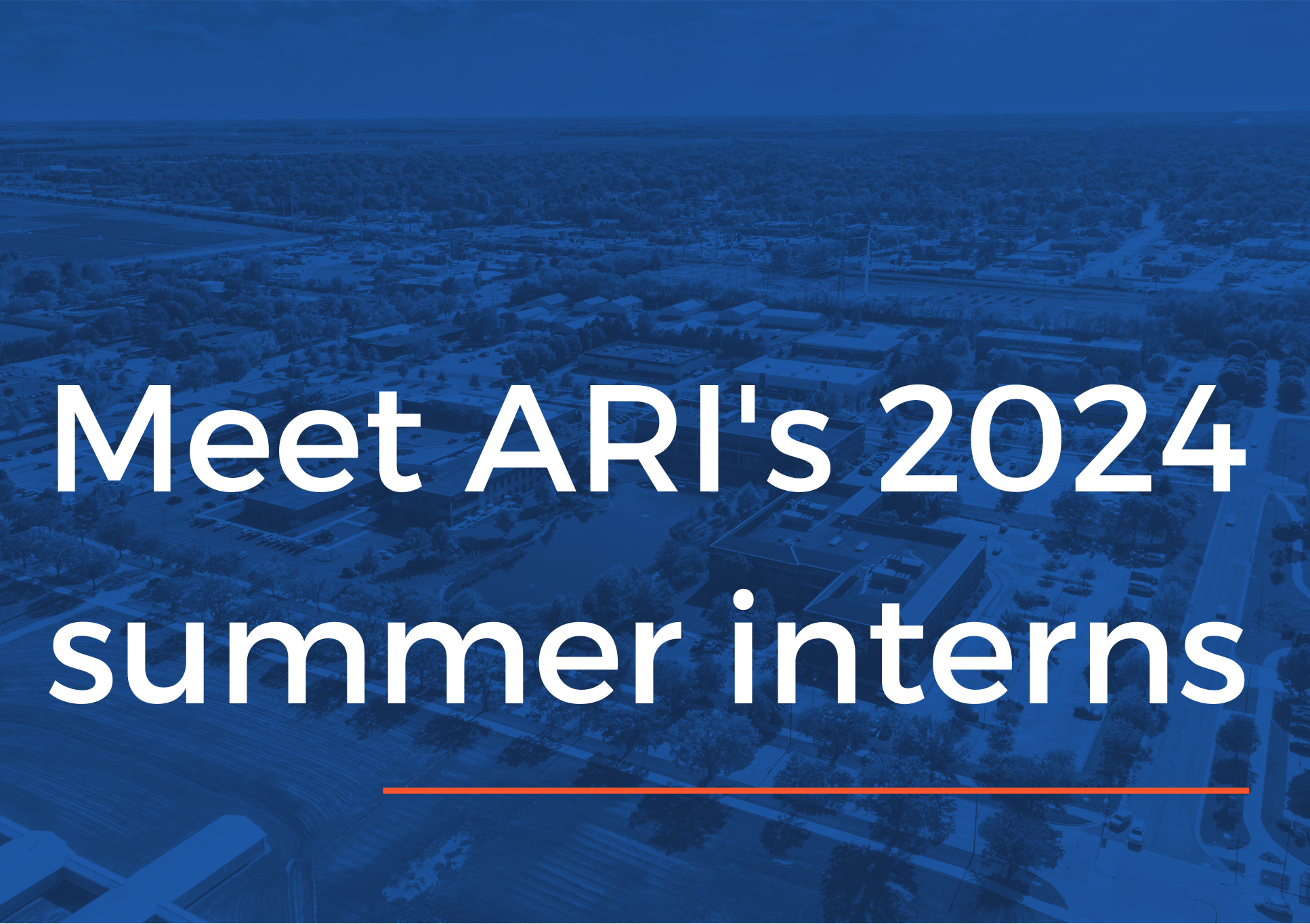 Meet our Summer Interns! | Applied Research Institute | Illinois
